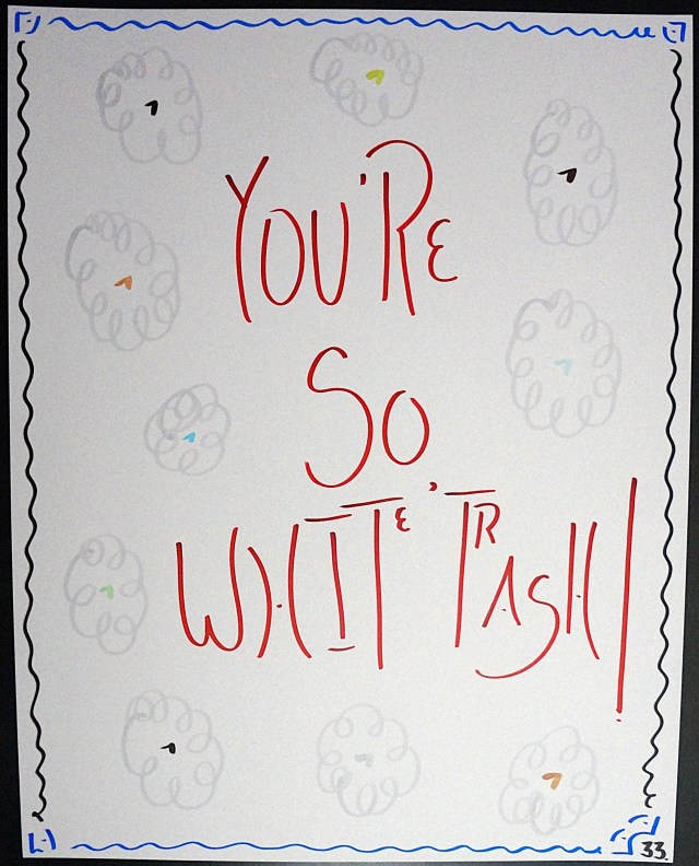 33 – You’re So White’Trash! (2026) – Marker on 22×28 Bristol Board – 33 ...